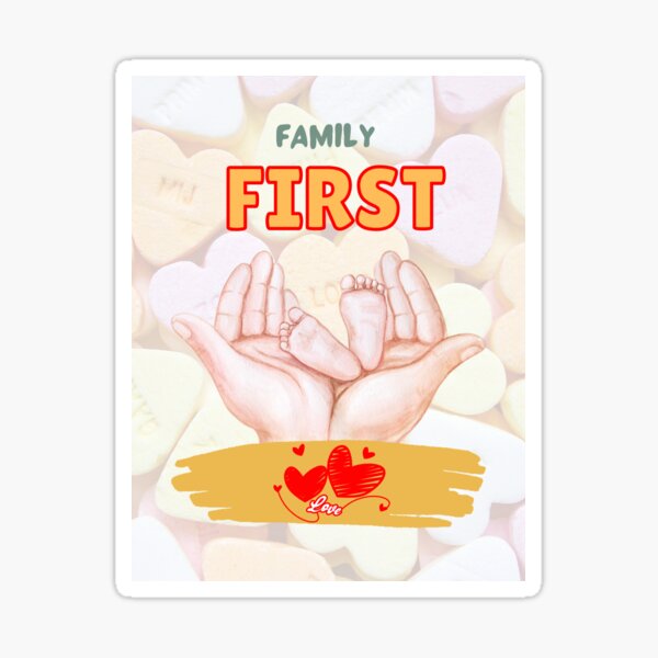 "family first" Sticker for Sale by Galaxy8999 | Redbubble