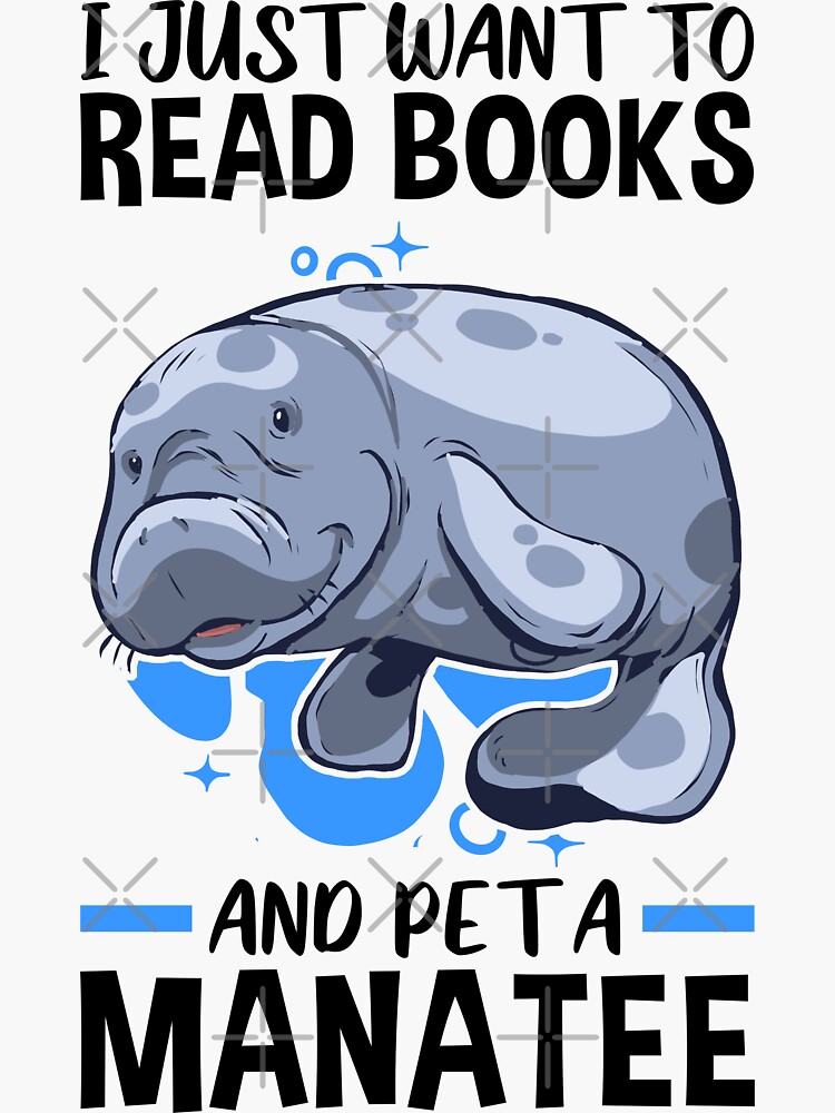 "Read books and pet manatee marine mammals" Sticker for Sale by madgrfx ...