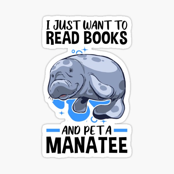 "Read books and pet manatee marine mammals" Sticker for Sale by madgrfx ...