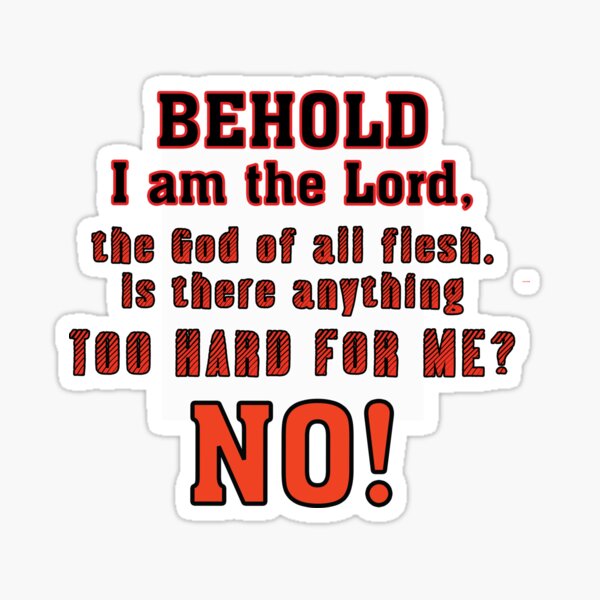"Behold I Am The Lord" Sticker for Sale by JamesTees | Redbubble