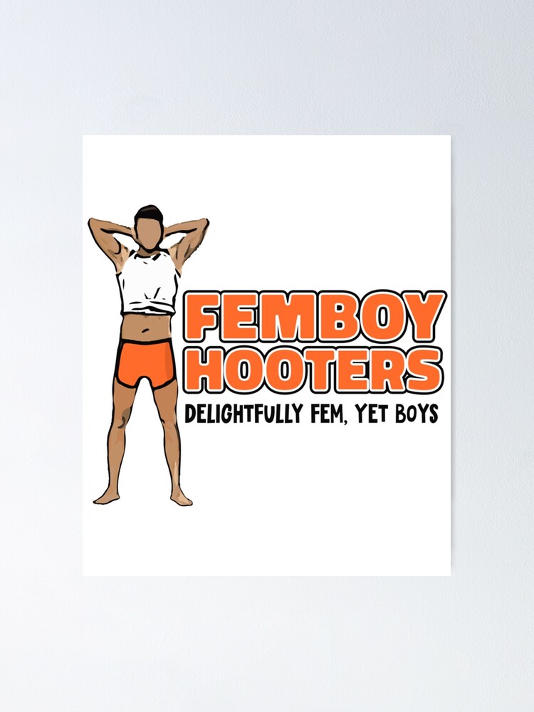 Femboy Hooters Funny Meme Poster For Sale By Altvault Redbubble