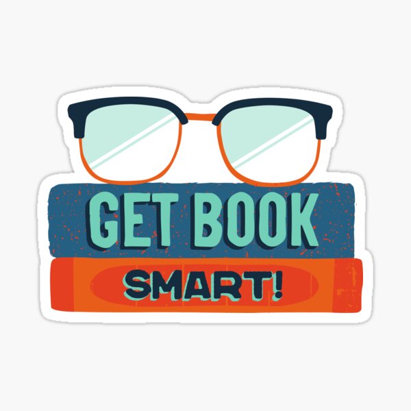 "Get Book Smart" Sticker for Sale by pinkpantheer | Redbubble