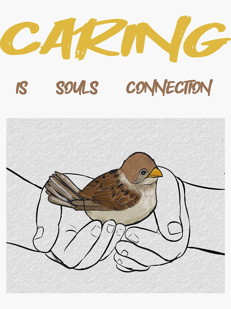 "Caring is souls connection" Sticker for Sale by affordableart | Redbubble