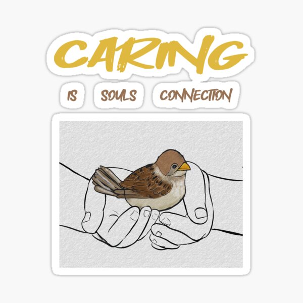 "Caring is souls connection" Sticker for Sale by affordableart | Redbubble