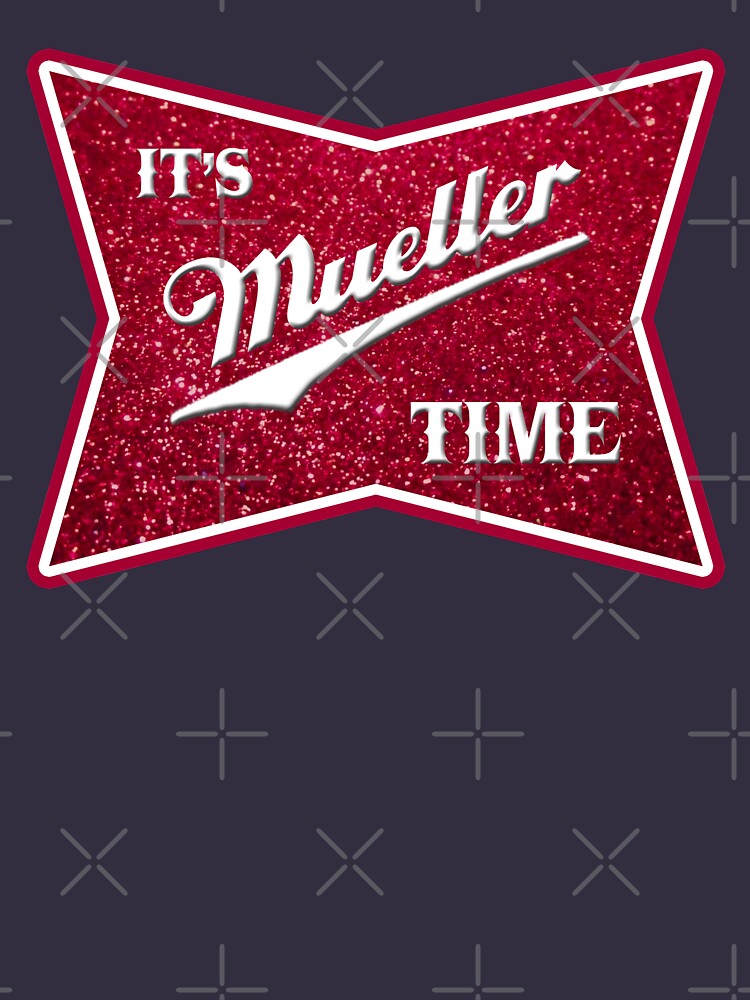 "Mueller Time - Glitter" T-shirt for Sale by Thelittlelord | Redbubble ...