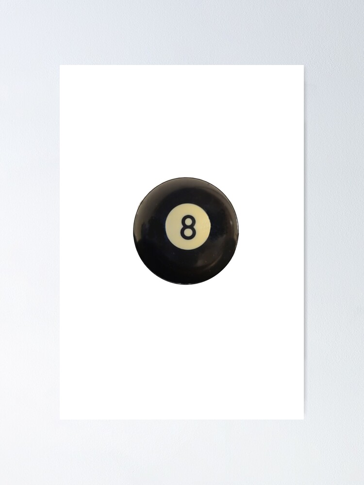 "8 Ball" Poster for Sale by TiltedCode | Redbubble