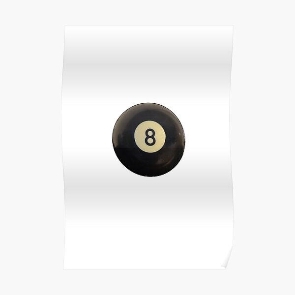 "8 Ball" Poster for Sale by TiltedCode | Redbubble