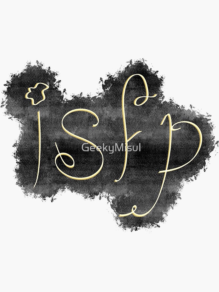 Isfp Sticker For Sale By Geekymisul Redbubble