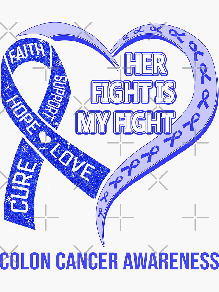 "Her Fight Is My Fight Colon Cancer Awareness Ribbon Heart" Sticker for ...
