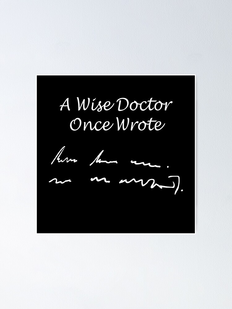 "Doctor Hand Writing Black Meme" Poster for Sale by TrashyFroggy ...