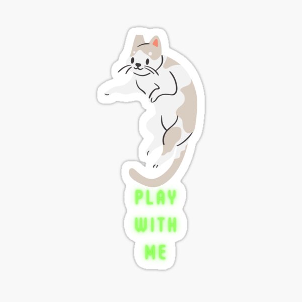 "Pets Cats" play with me "" Sticker for Sale by HamzaChouqar2 | Redbubble