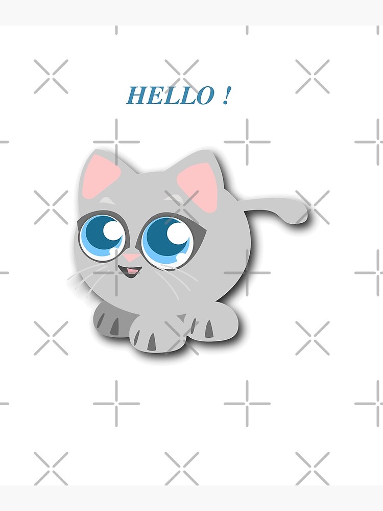 "Cute cat, Hello!" Poster for Sale by amourak | Redbubble
