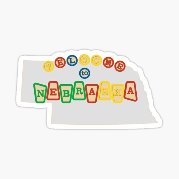 "WELCOME TO NEBRASKA" Sticker for Sale by NAMESHOPTAGS | Redbubble