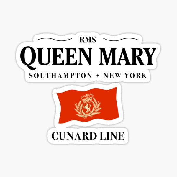 "RMS Queen Mary Cunard Line" Sticker for Sale by ThatBenGuy23 | Redbubble