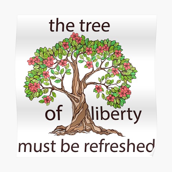 "the tree of liberty must be refreshed" Poster for Sale by Sankrone ...