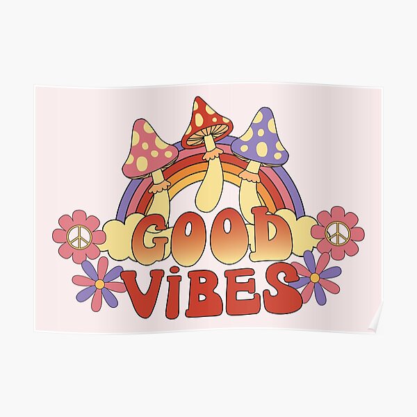 "Good Vibes Groovy Mushrooms" Poster for Sale by bolimj | Redbubble