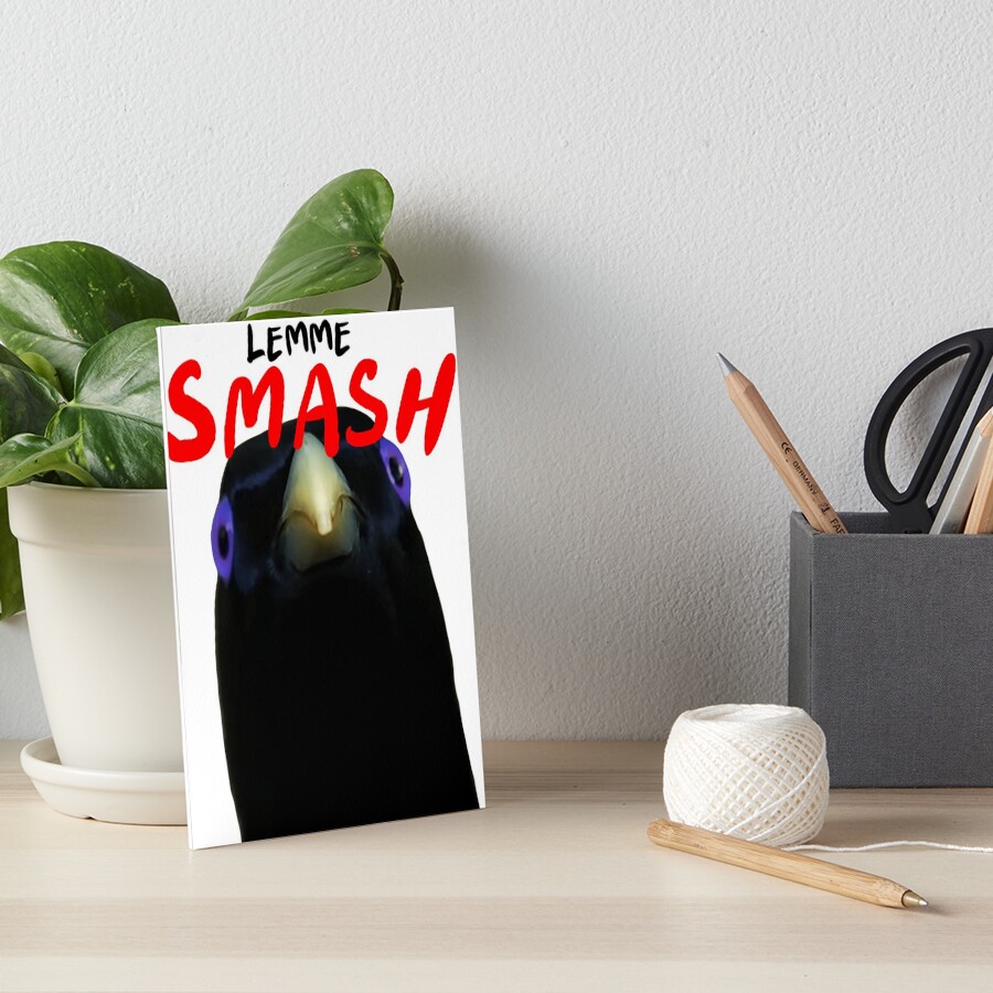 "Lemme Smash Meme" Art Board Print for Sale by Mighty-Loaf | Redbubble