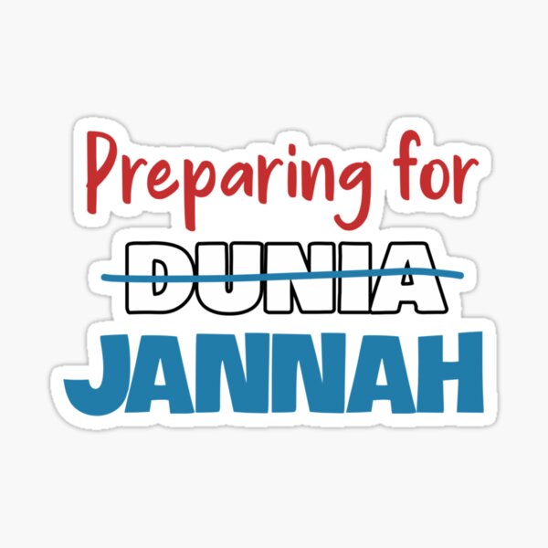 "Preparing for Jannah " Sticker for Sale by Islamiccalligra | Redbubble