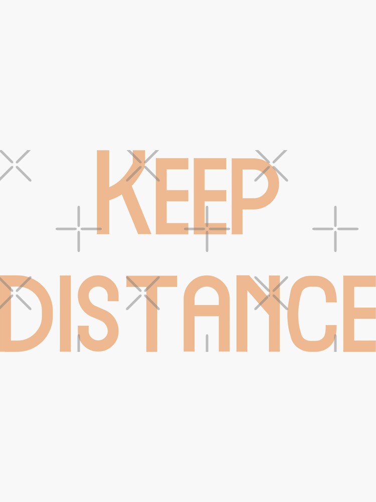 "Keep distance, Funny Cool Best color art" Sticker for Sale by ...