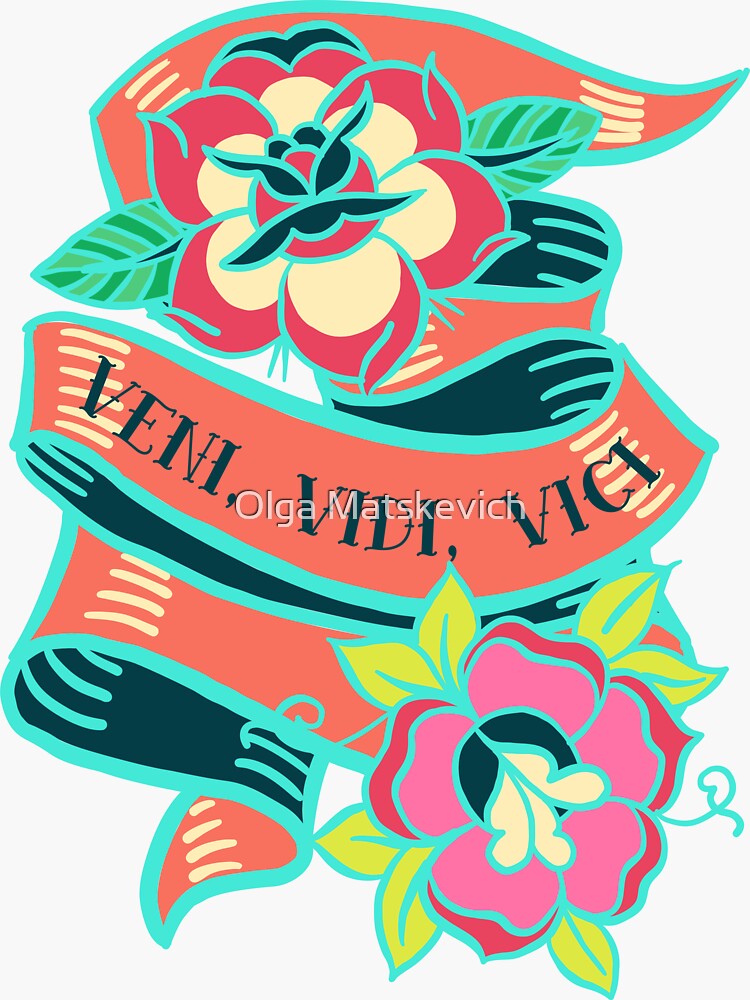 "Veni, vidi, vici . Old school tattoo style" Sticker for Sale by 1317 ...