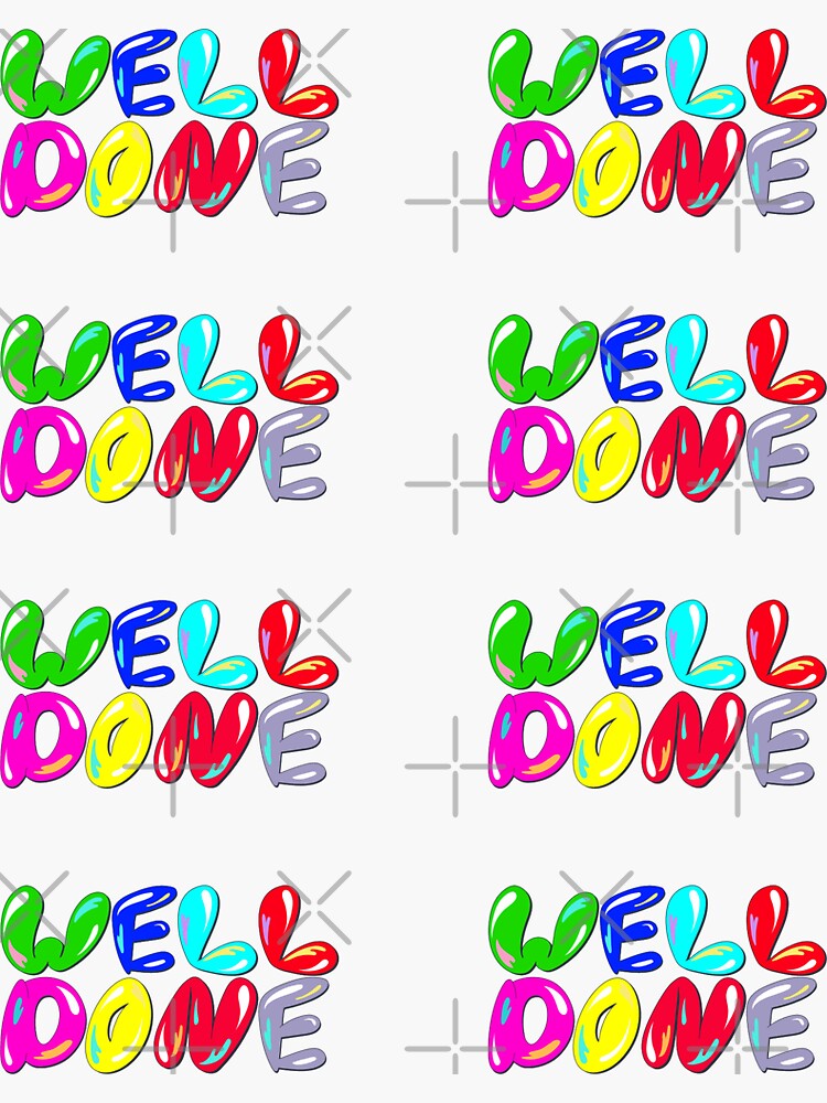 "Well Done Funny Cute Teacher Reward Motivational" Sticker for Sale by ...