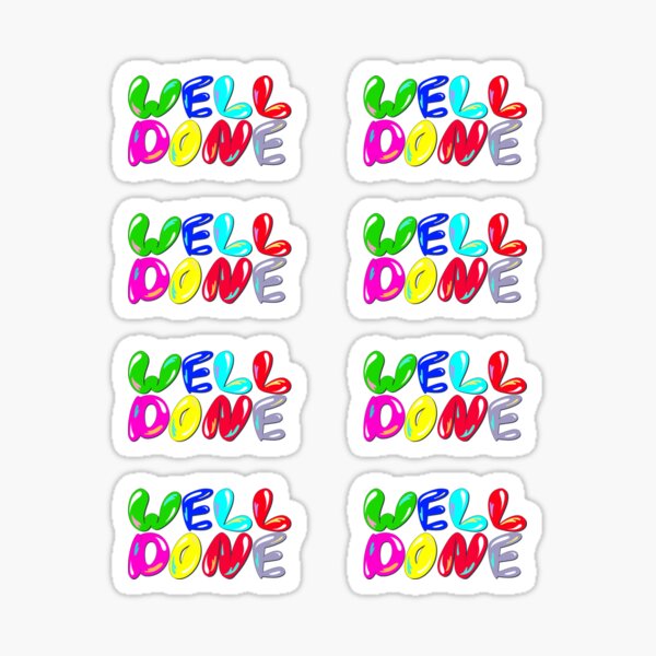 "Well Done Funny Cute Teacher Reward Motivational" Sticker for Sale by ...