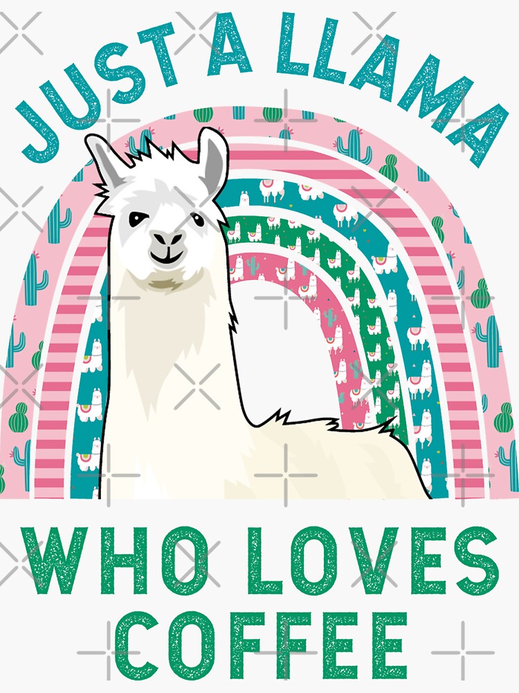 "Llamas and coffee humour | Llamaholic" Sticker for Sale by AllInCoffee ...