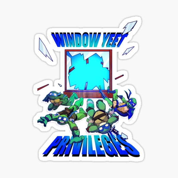 "Window yeet privileges " Sticker for Sale by PopStandMerch | Redbubble