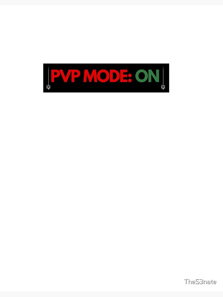 "PVP Mode" Poster for Sale by TheS3nate | Redbubble