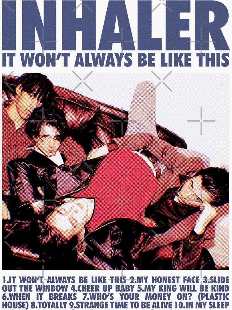 "It Won't Always Be Like This - Inhaler" Sticker for Sale by arlou ...