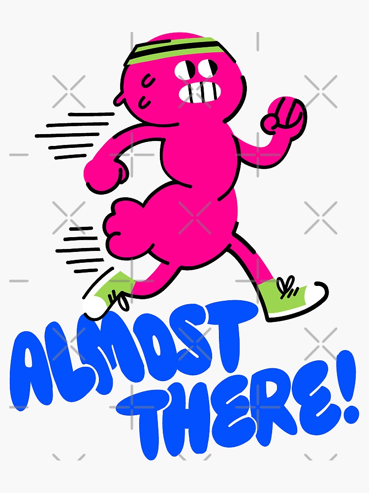 "Almost There, Ant Sticker, Motivation Feedback Sticker" Sticker for ...