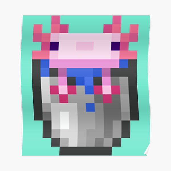 "Minecraft Bucket of Axolotl" Poster for Sale by boscioguidena | Redbubble