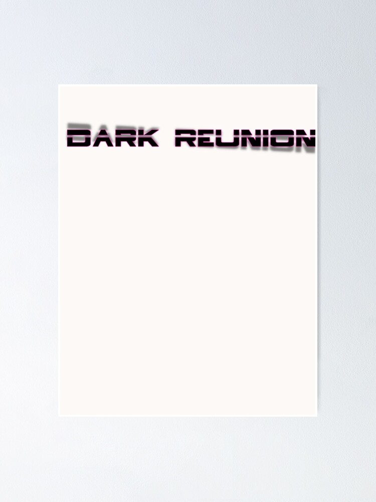 "Dark reunion" Poster for Sale by TheS3nate | Redbubble