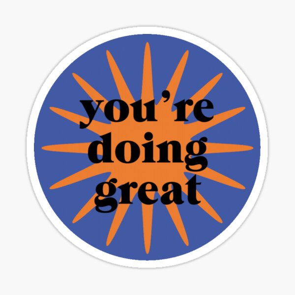 "You're Doing Great Sticker, Motivation Feedback Sticker" Sticker for ...