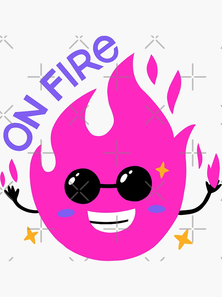 "ON FIRE Sticker, Motivation Feedback Sticker" Sticker for Sale by ...