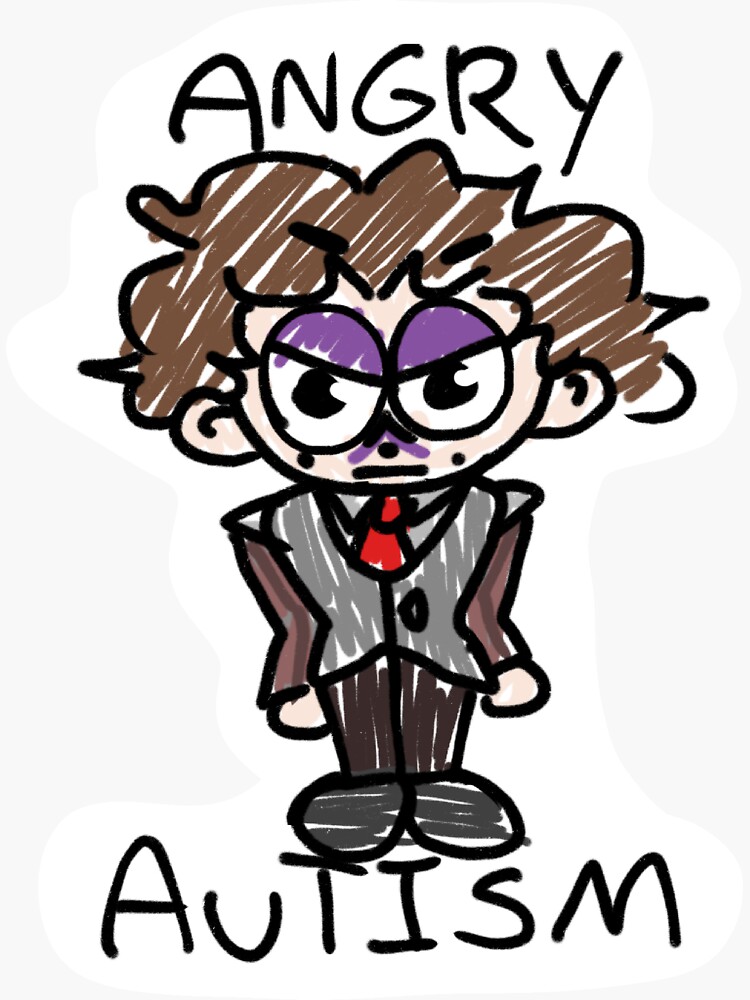 "Angry autism " Sticker for Sale by desperatlyAndy | Redbubble