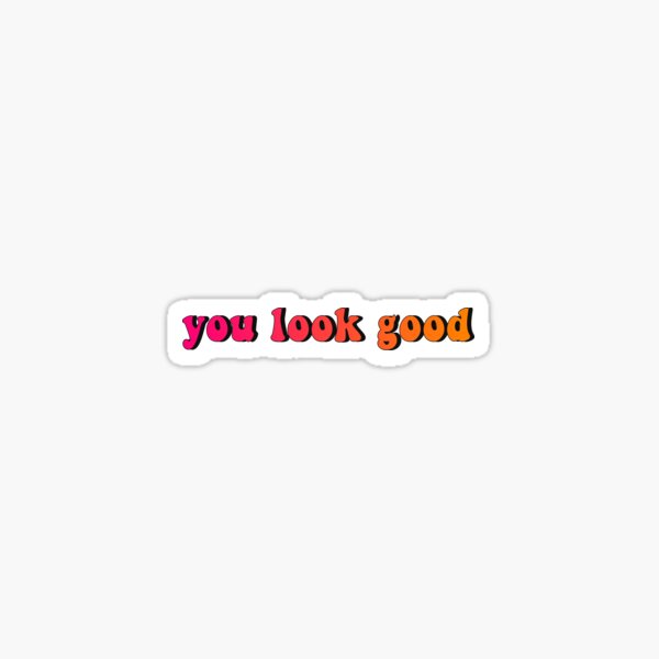 "you look good self love affirmation, rear window stickers, cute car ...