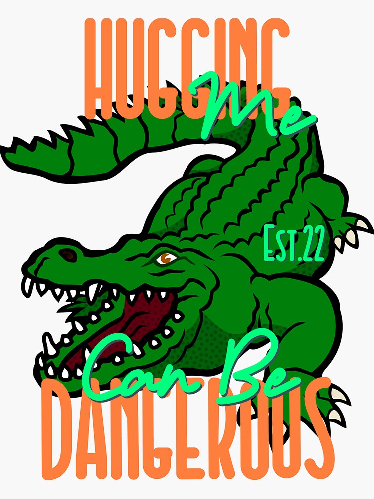"HUGGING ME CAN BE DANGEROUS" Sticker for Sale by GAADesignz | Redbubble