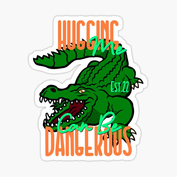 "HUGGING ME CAN BE DANGEROUS" Sticker for Sale by GAADesignz | Redbubble