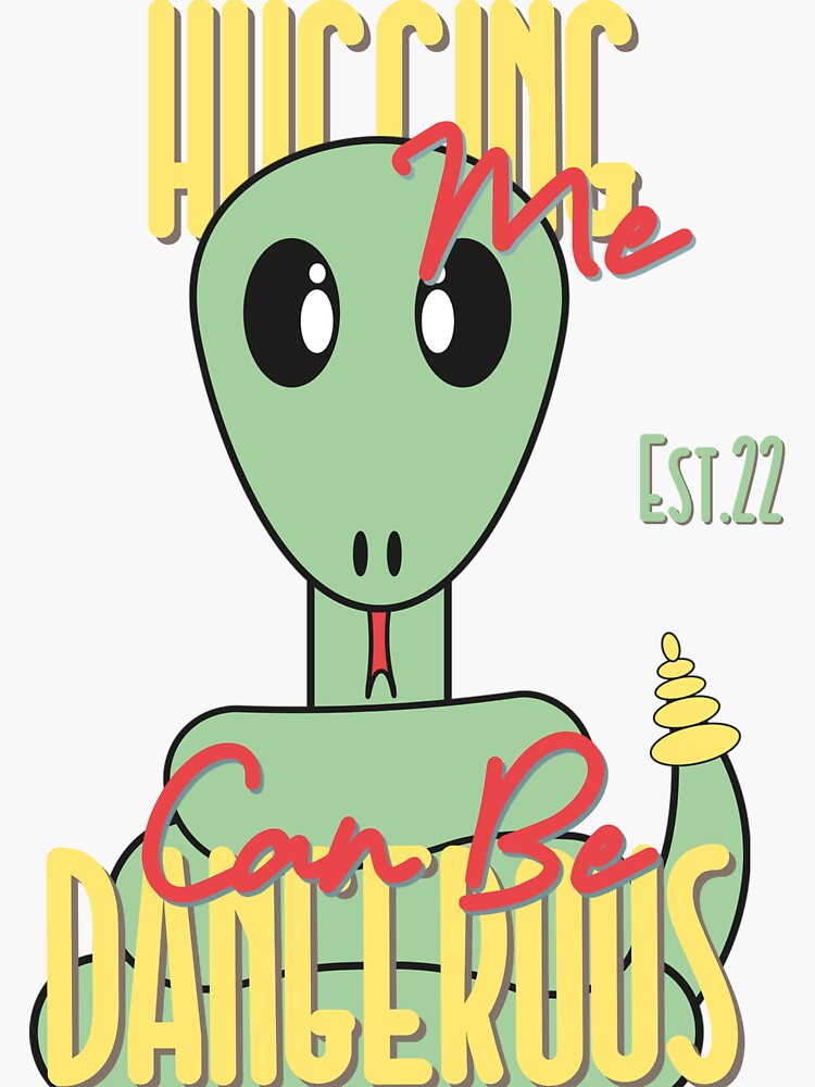 "HUGGING ME CAN BE DANGEROUS" Sticker for Sale by GAADesignz | Redbubble
