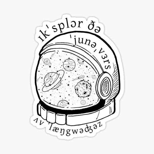 "Explore The Universe of Languages (in IPA)" Sticker for Sale by Kupla ...