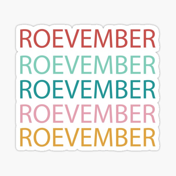 "Roevember Pro Choice Women's Rights My Body My Vote " Sticker for Sale ...