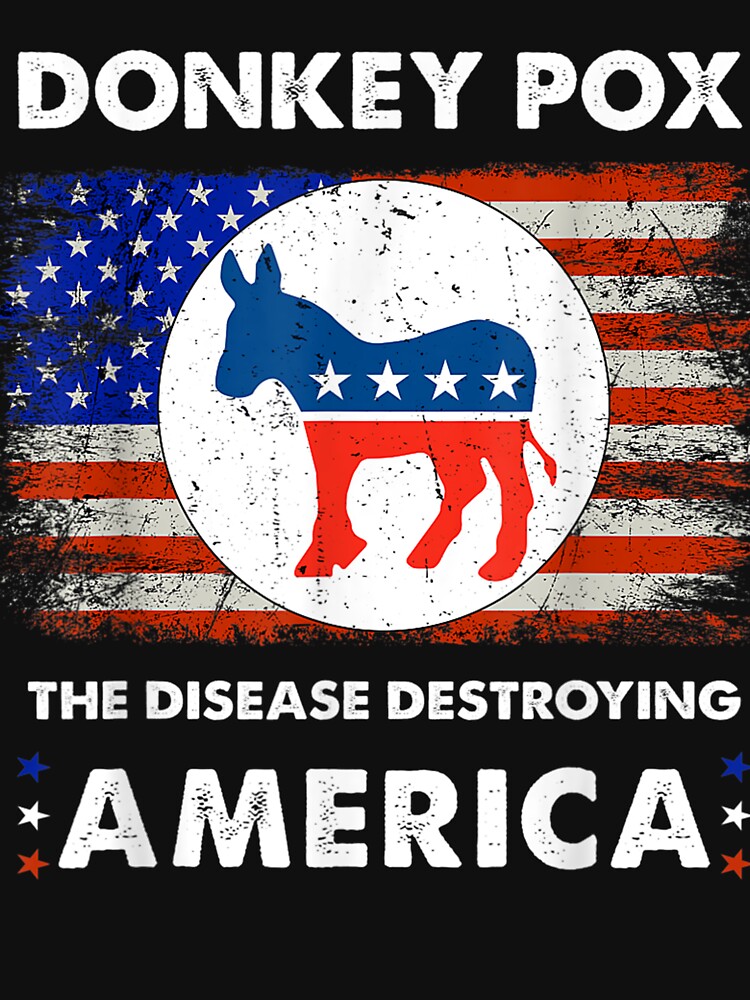 "Donkey Pox The Disease Destroying America Usa Flag Donkeypox " T-shirt ...