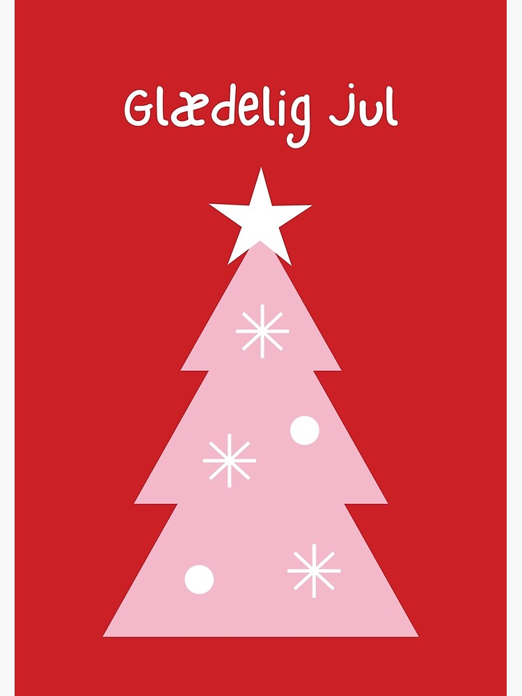 "Glædelig Jul (happy Christmas in Danish) Julekort Christmas tree ...