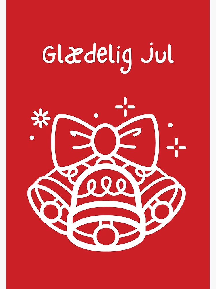"Glædelig Jul (happy Christmas in Danish) Julekort Christmas bells ...