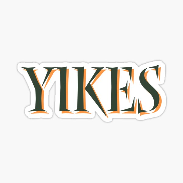 "Yikes" Sticker for Sale by ArtBySymone | Redbubble