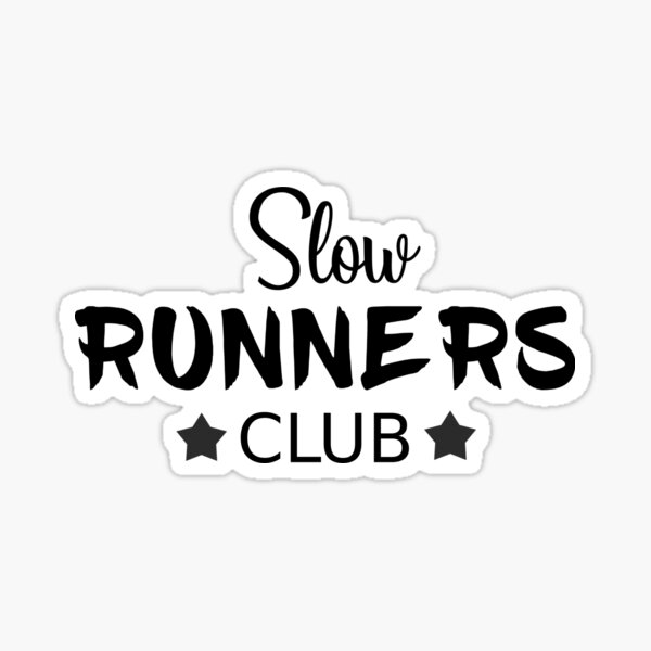 "slow runners club" Sticker for Sale by Maikiwi | Redbubble