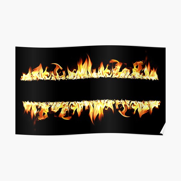 "Fire flames. Flaming effect with burning fire." Poster for Sale by HakanKACAR2014 | Redbubble