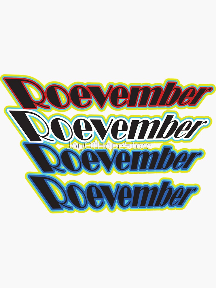 "Roevember is coming!" Sticker for Sale by JoyOfHopeStore | Redbubble