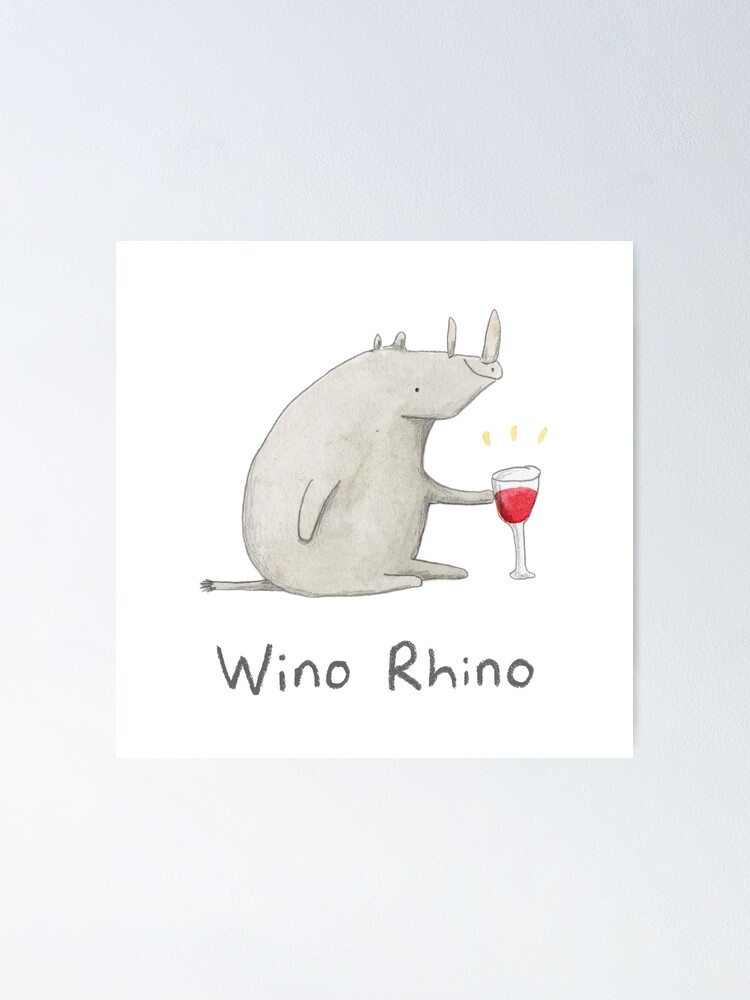 "Wino Rhino" Poster for Sale by SophieCorrigan | Redbubble